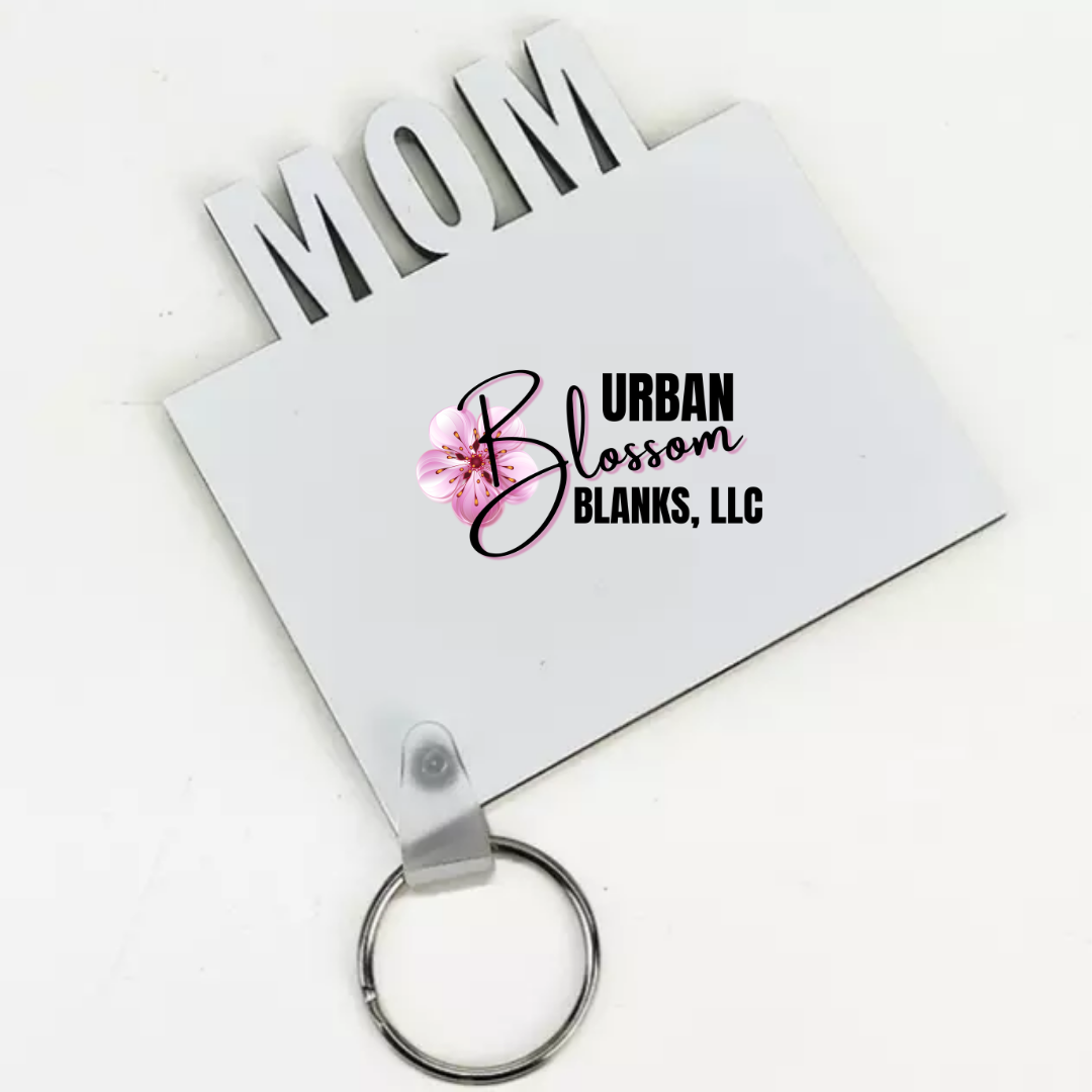 Mom Keychain for Sublimation – Urban Blossom Blanks, LLC